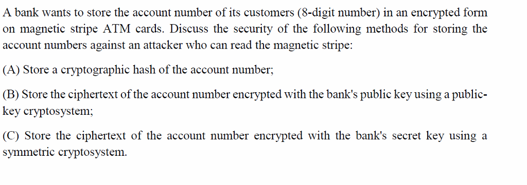 Solved A bank wants to store the account number of its | Chegg.com