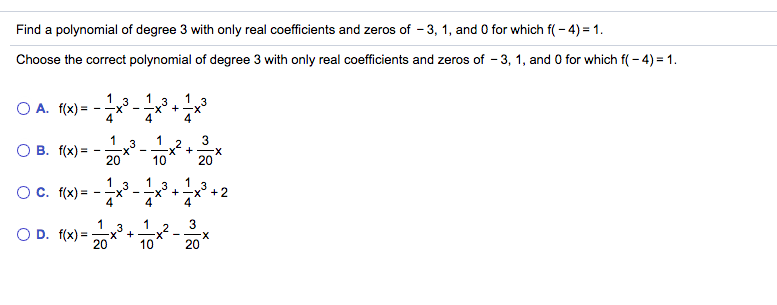 Solved Find a polynomial of degree 3 with only real | Chegg.com
