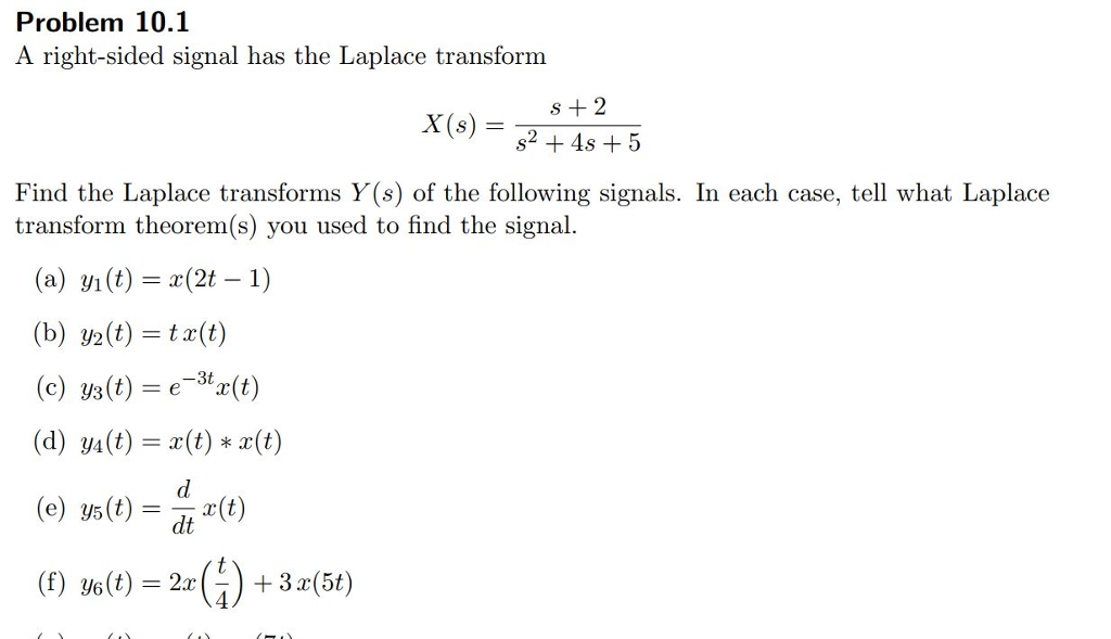 Solved Problem 10.1 A right-sided signal has the Laplace | Chegg.com