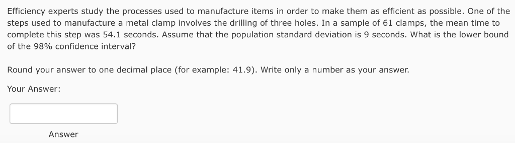 Solved Efficiency experts study the processes used to | Chegg.com