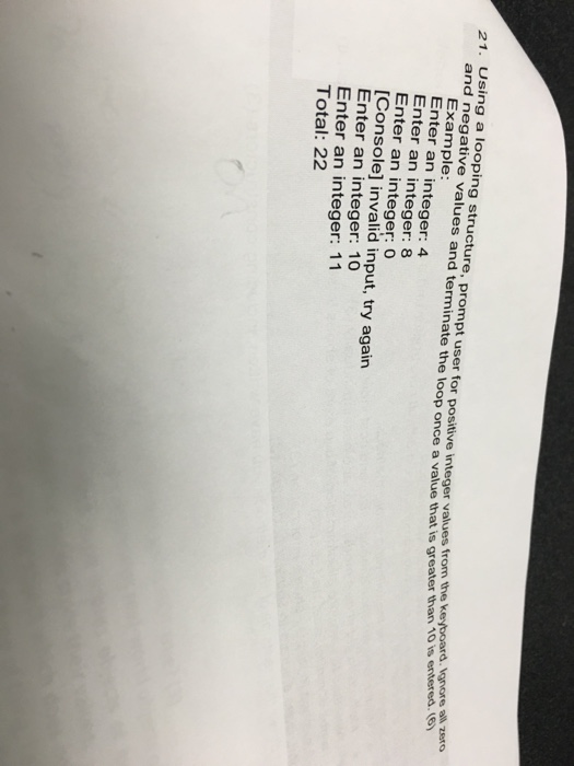 Solved using a looping structure prompt user for positive | Chegg.com