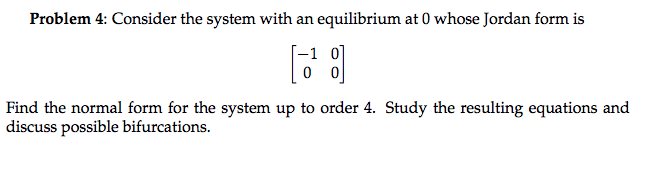 Problem 4: Consider the system with an equilibrium at | Chegg.com