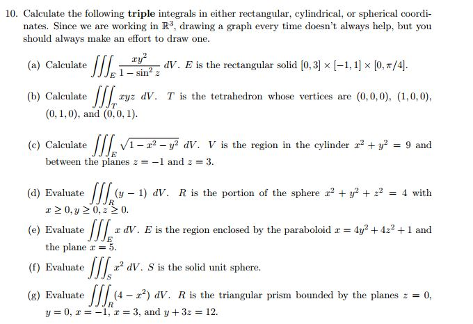 Solved 10. Calculate the following triple integrals in | Chegg.com