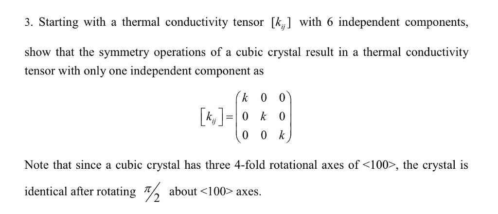 3. Starting with a thermal conductivity tensor [k,] | Chegg.com
