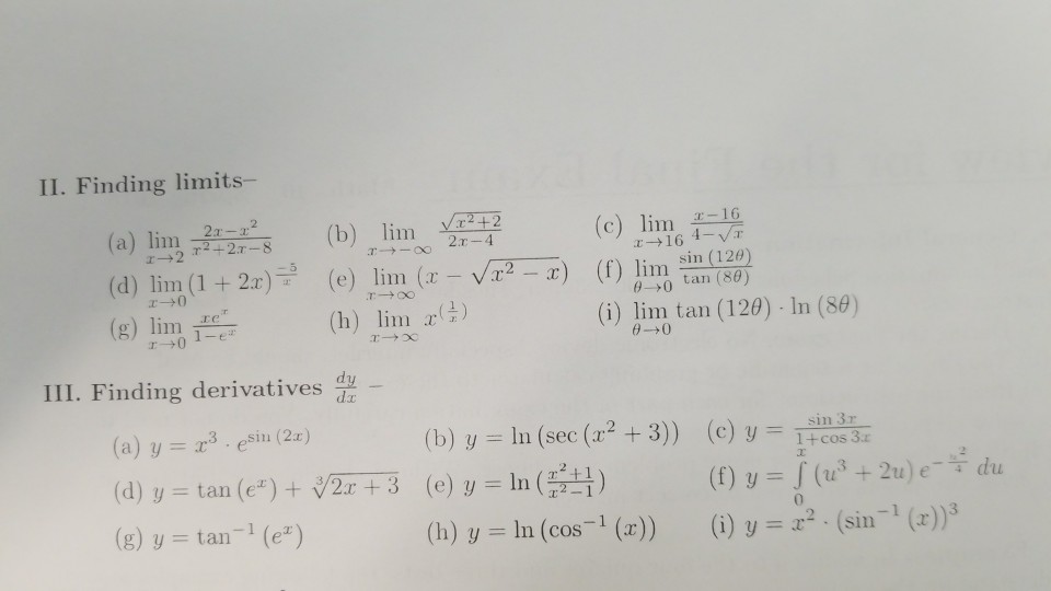 Solved II. Finding limits- b) lim e) lim -VT h) lim T-16 c) | Chegg.com