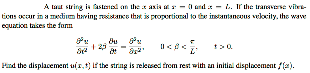 Solved A taut string is fastened on the x axis at x = 0 and | Chegg.com