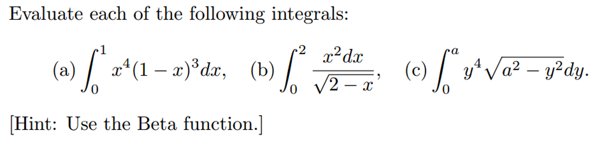 Solved Evaluate each of the following integrals: | Chegg.com