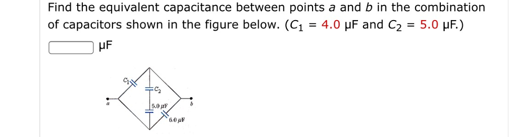 Solved Find the equivalent capacitance between points a and | Chegg.com