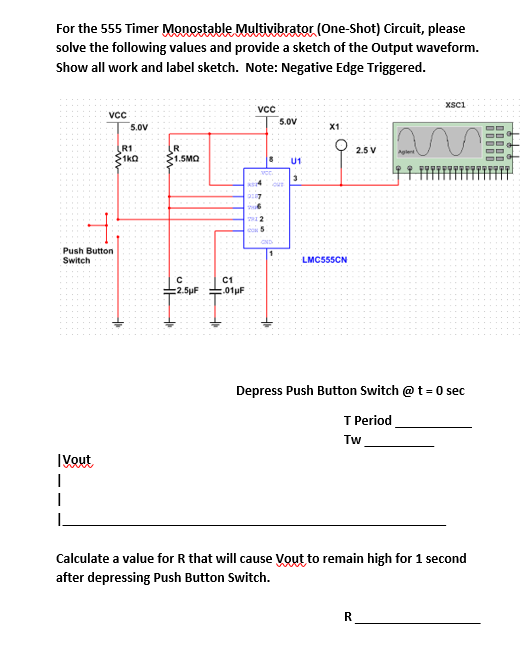 Solved For the 555 Timer monostable multivibrator (One-Shot) | Chegg.com