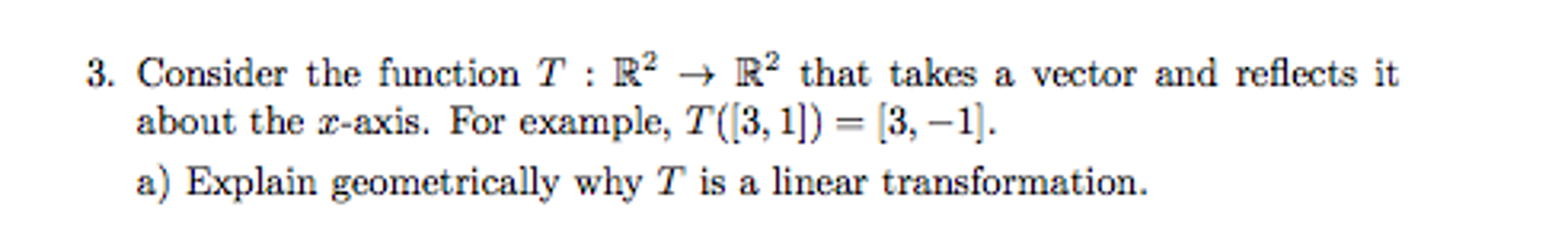 Solved Consider the function T: R^2 rightarrow R^2 that | Chegg.com