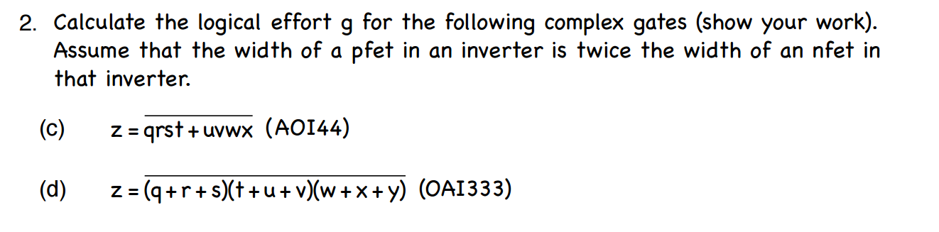 Solved 2. Calculate the logical effort g for the following | Chegg.com
