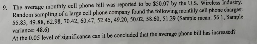 Solved 9 The Average Monthly Cell Phone Bill Was Reported Chegg Solved 9 The Average Monthly Cell Phone Bill Was Reported Chegg