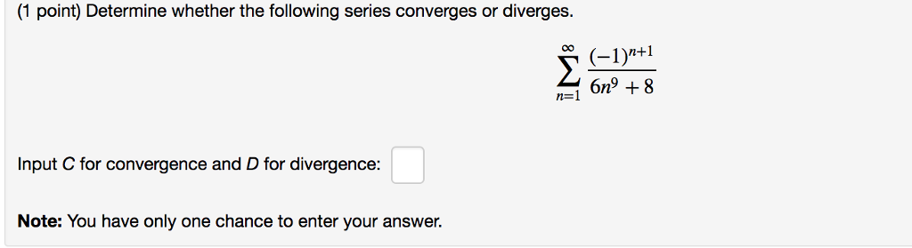 Solved (1 point) Determine whether the following series | Chegg.com