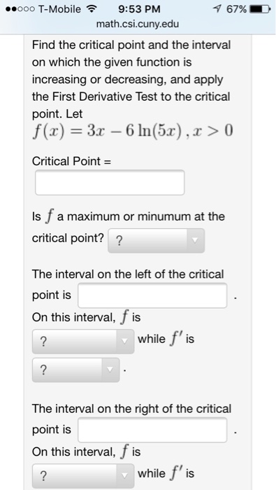 Solved Find the critical points and the intervals on which | Chegg.com