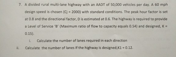Solved A divided rural multi-lane highway with an AADT of | Chegg.com