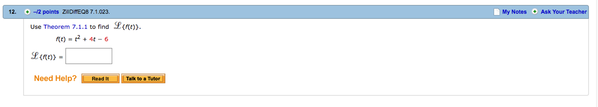 Solved Use Theorem 7 1 1 To Find L{f T } F T T 2 4t