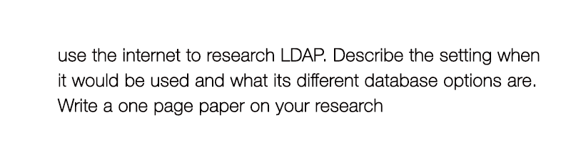 Solved Use The Internet To Research LDAP Describe The Chegg solved-use-the-internet-to-research-ldap-describe-the-chegg