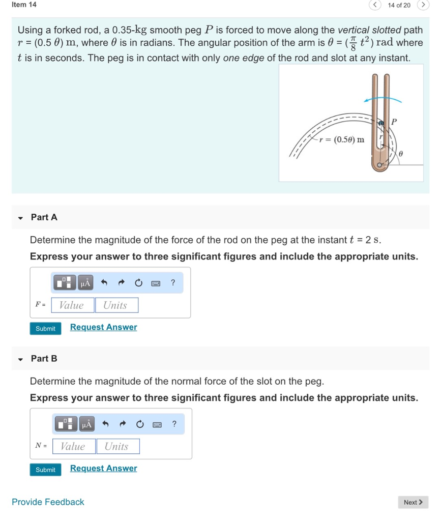 Solved Item 14 14 of 20 > Using a forked rod, a 0.35-kg | Chegg.com