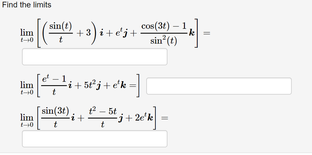 Solved Find the limits lim_t rightarrow 0 [(sin (t)/t + 3) | Chegg.com
