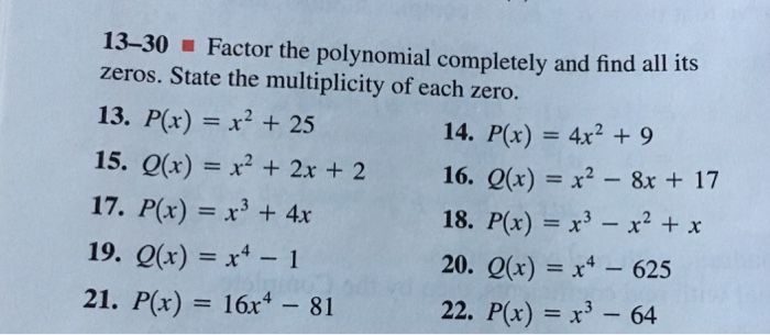 Solved Factor the polynomial completely and find all its | Chegg.com