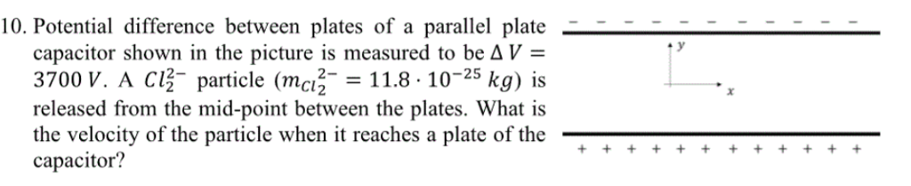Solved 10. Potential difference between plates of a parallel | Chegg.com