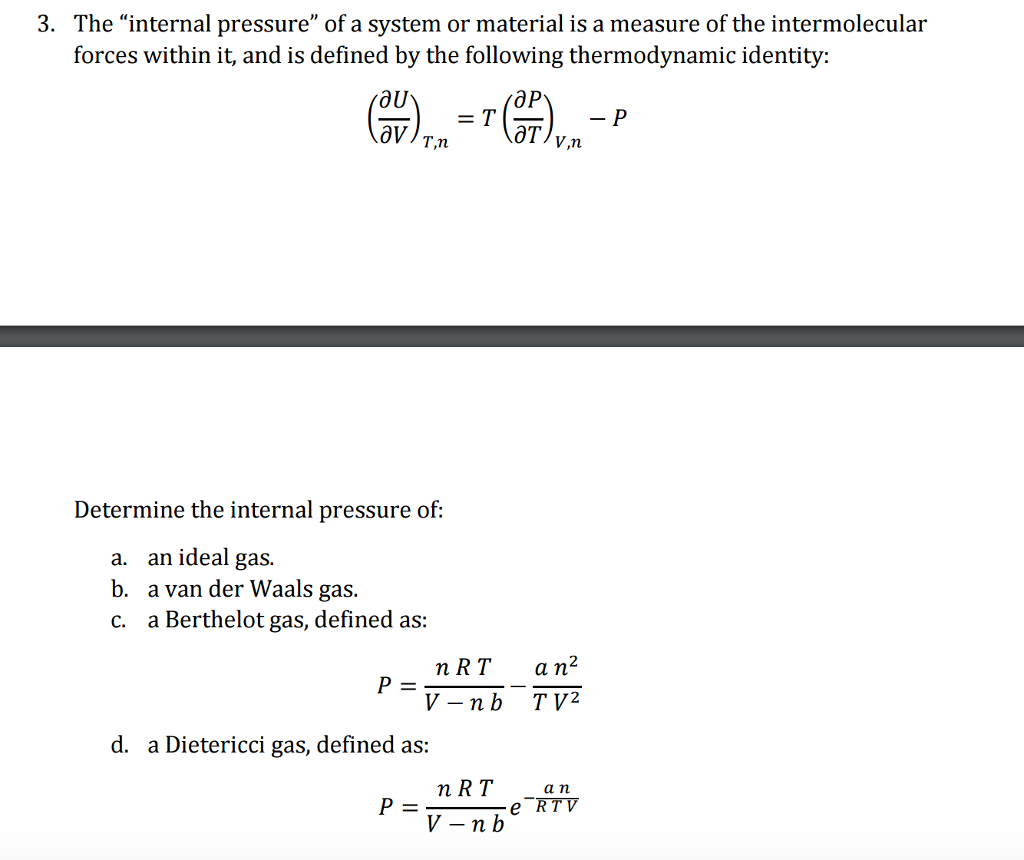 Solved The "internal pressure" of a system or material is a | Chegg.com