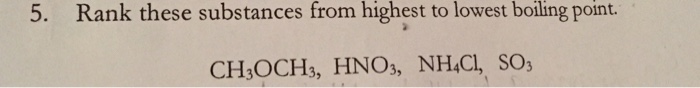Solved Rank from highest to lowest boiling point | Chegg.com