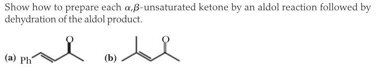 Solved Show how to prepare each alpha, beta unsaturated | Chegg.com
