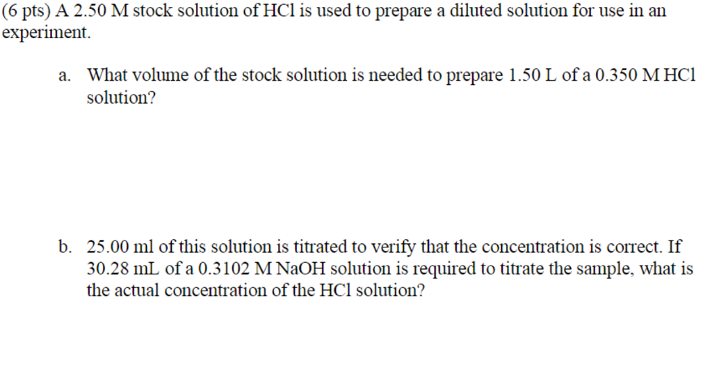Solved 6 Pts A 2 50 M Stock Solution Of Hcl Is Used To