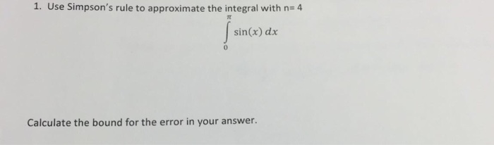 Solved Use Simpson's rule to approximate the integral with | Chegg.com