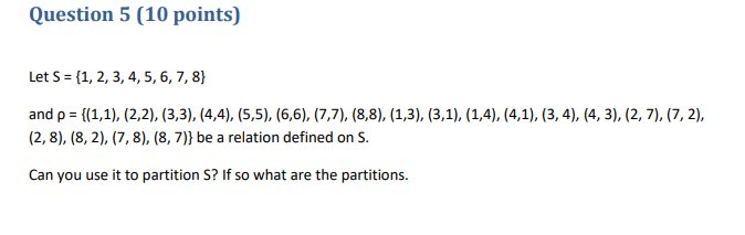 Solved Question 5 (10 points) Let S (1, 2, 3, 4,5,6,7, 8) | Chegg.com