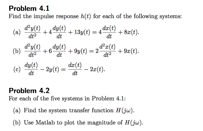 Solved Find the impulse response h(t) for each of the | Chegg.com
