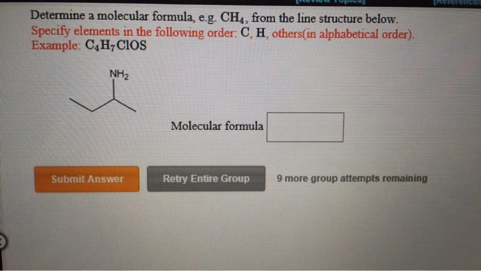 Solved Determine a molecular formula, e.g. CH4, from the | Chegg.com