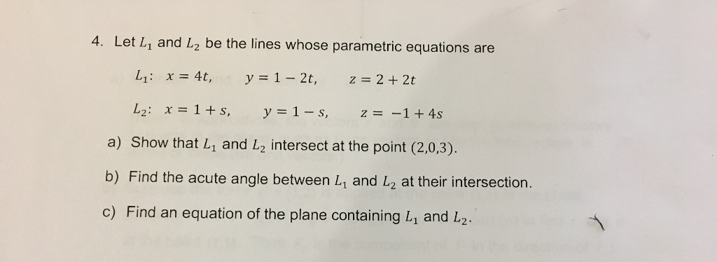 Solved Let L_1 and L_2 be the lines whose parametric | Chegg.com