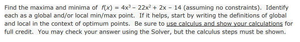 Solved Find the maxima and minima of f(x) = 4x3 - 22x2 + 2x | Chegg.com