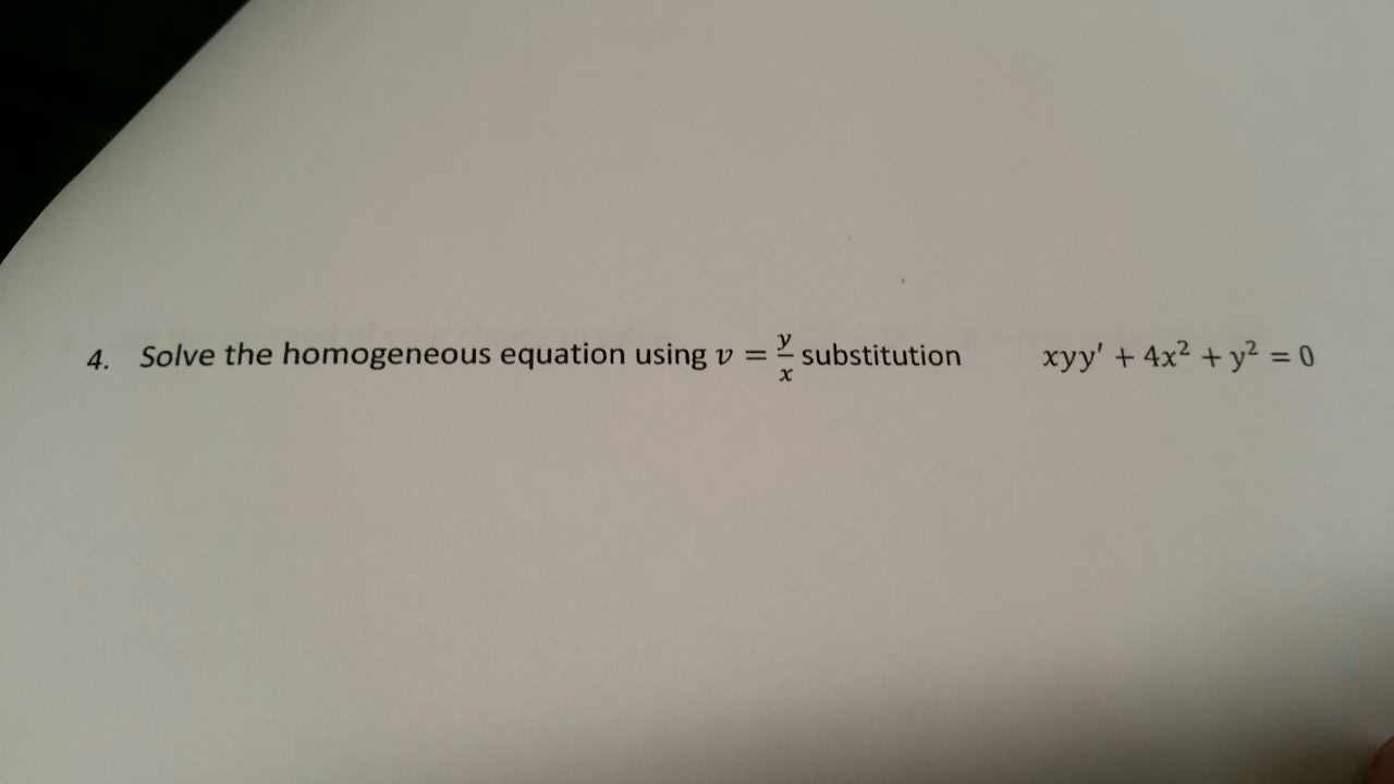 Solved Solve the homogeneous equation using v = y/x | Chegg.com