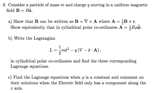 Solved 3. Consider a particle of mass m and charge q moving | Chegg.com