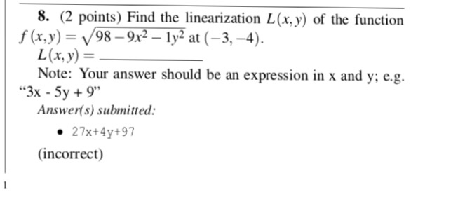 Solved Find the linearization L(x, y) of the function f(x, | Chegg.com
