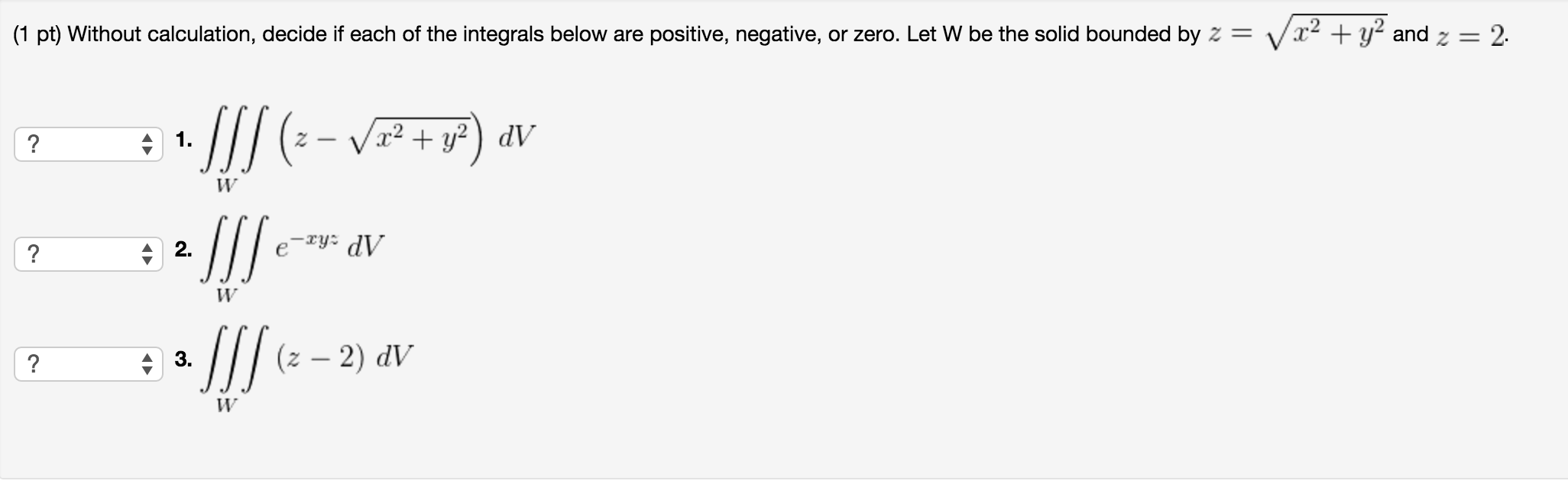 Solved Without calculation, decide if each of the integrals | Chegg.com