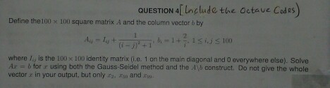 Solved Define the 100 times 100 square matrix A and the | Chegg.com