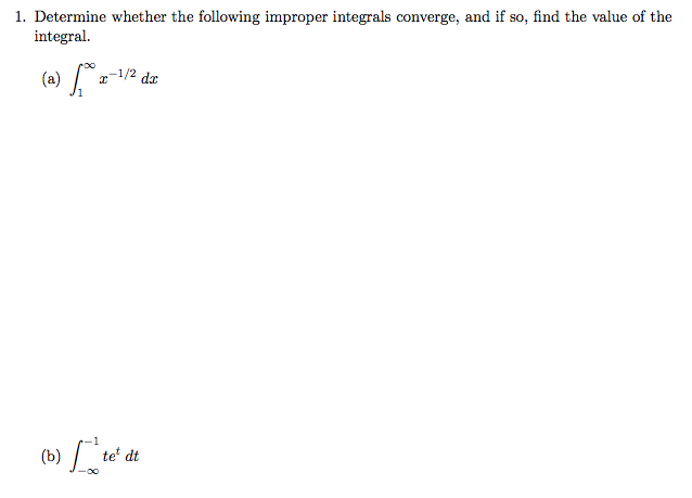 Solved Determine whether the following improper integrals | Chegg.com