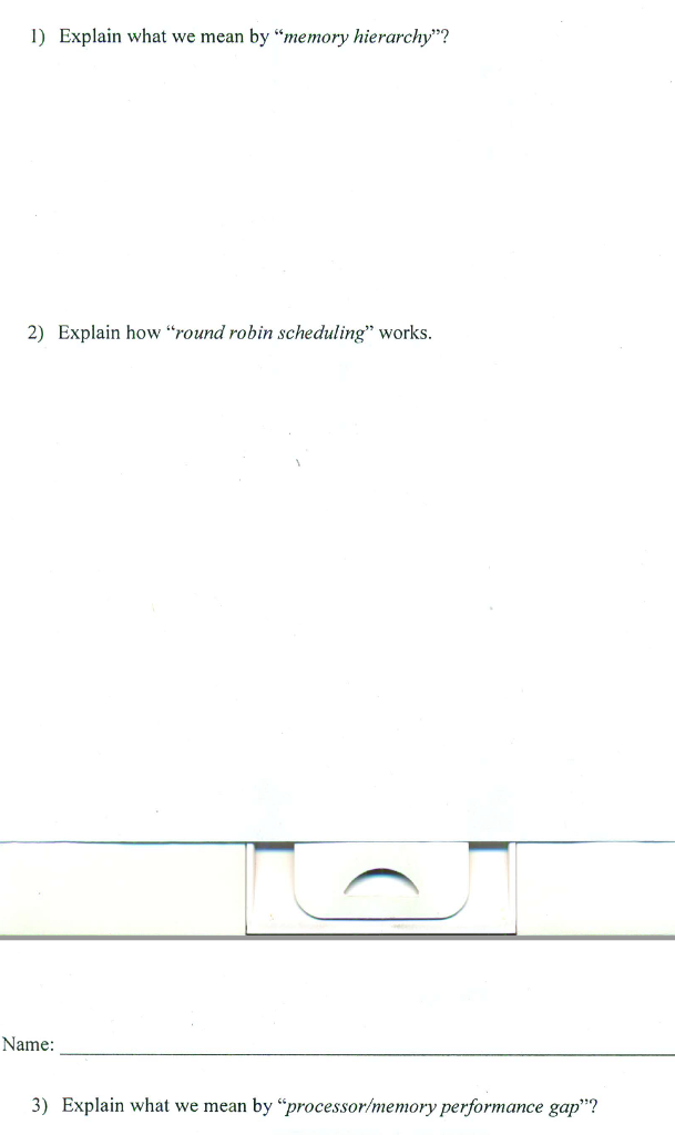 Solved I) Explain what we mean by "memory hierarchy"? 2) | Chegg.com