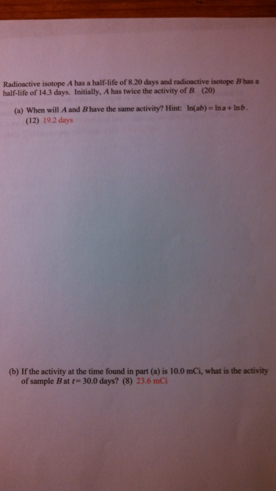 Solved Radioactive isotope A has a half-life of 8.20 days | Chegg.com