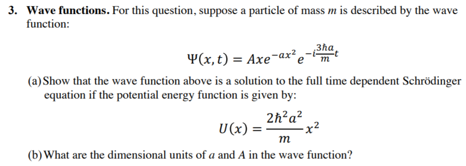 Solved 3. Wave functions. For this question, suppose a | Chegg.com