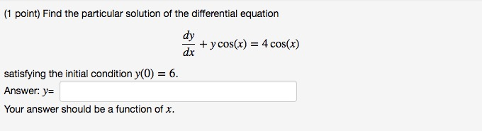 Solved Find the particular solution of the differential | Chegg.com