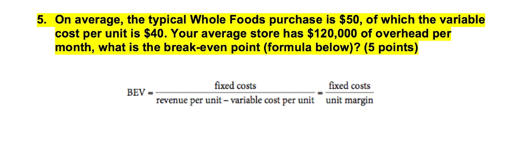 Solved 5. On average, the typical Whole Foods purchase is | Chegg.com