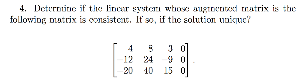 Solved Determine If The Linear System Whose Augmented Matrix