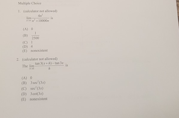 Solved Multiple Choice 1. (calculator not allowed) 4n2 lim | Chegg.com