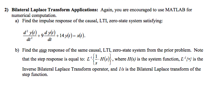 Solved 2) Bilateral Laplace Transform Applications: Again, | Chegg.com