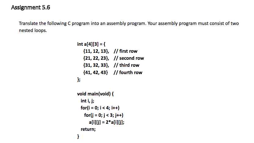 Solved Translate the following C program into an assembly | Chegg.com Solved Translate the following C program into an assembly | Chegg.com